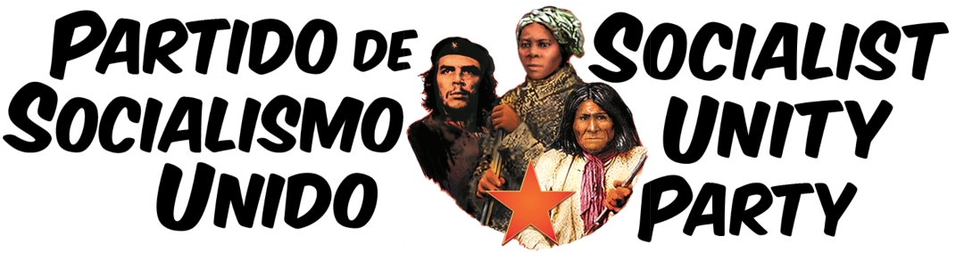 Join Socialist Unity Party/ Partido de Socialismo Unido – Struggle – La ...